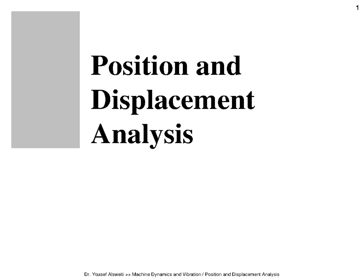 Position analysis - summary - Position and Displacement Analysis Upon ...