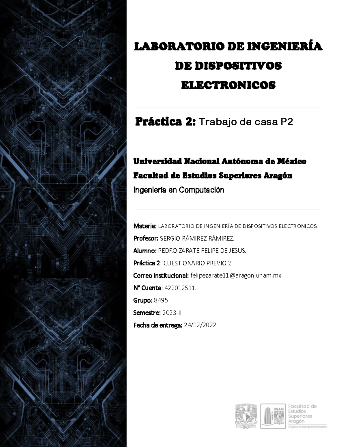 Trabajo DE CASA Cuestionario Previo 2 Pedro Zarate Felipe DE Jesus 422012 511 - LABORATORIO DE ...