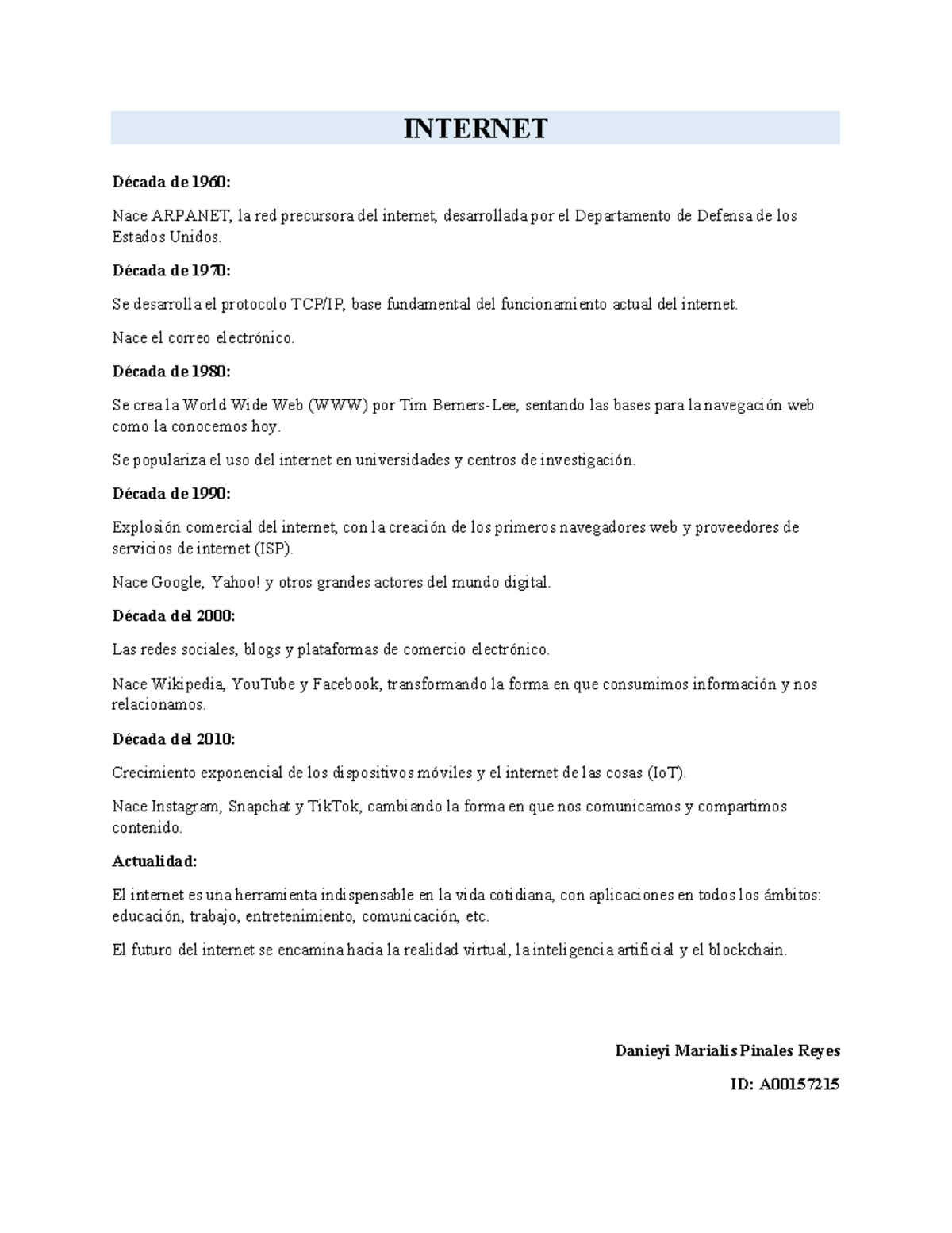 Pinales Danieyi-Internet - INTERNET Década de 1960: Nace ARPANET, la ...