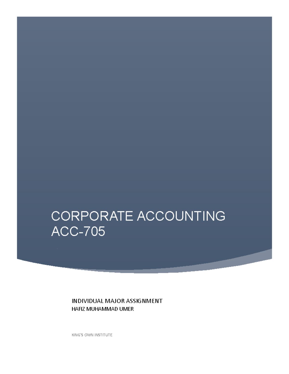 Assignment ACC 705 - Hafiz - CORPORATE ACCOUNTING ACC-705 INDIVIDUAL ...