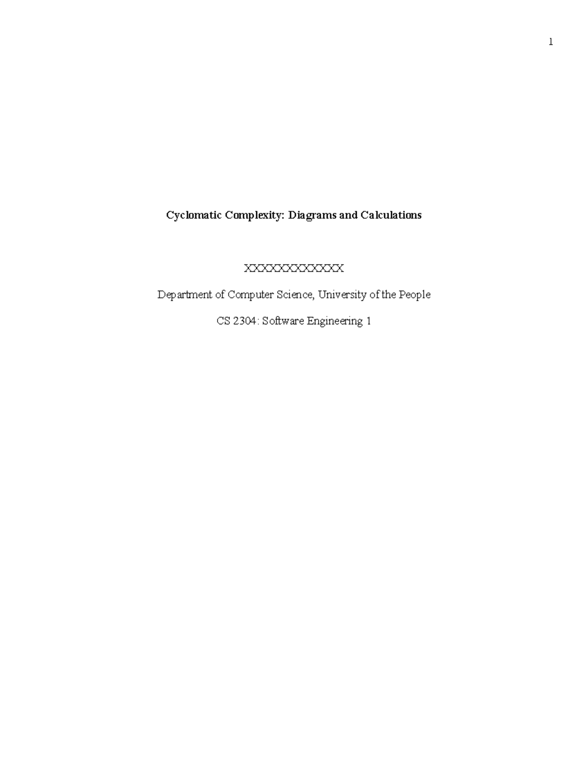 Prog Assignment 6 - Cyclomatic Complexity: Diagrams and Calculations XXXXXXXXXXXX Department of ...