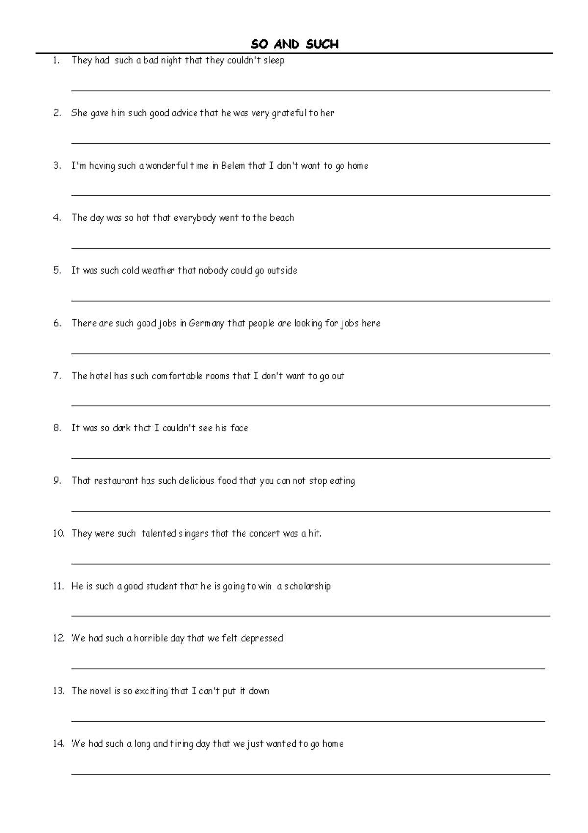 Result Clauses Practice so such - SO AND SUCH 1. They had such a bad ...