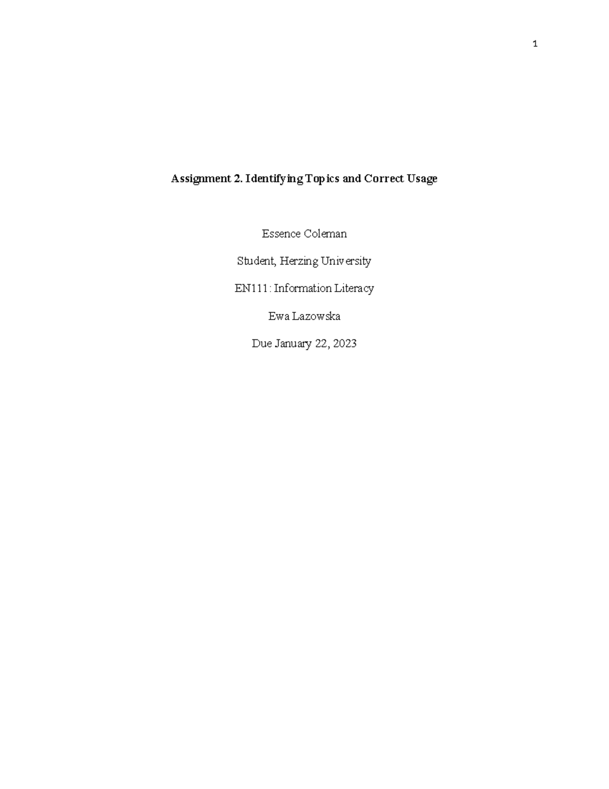 Assignment 2 EN111 Essence Coleman 1-22-23 - Assignment 2. Identifying Topics and Correct Usage ...