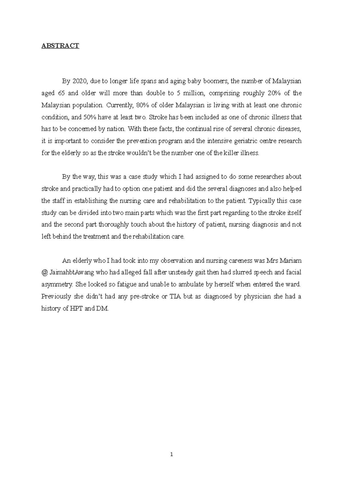 Case Study of Stroke 1 - ABSTRACT By 2020, due to longer life spans and ...