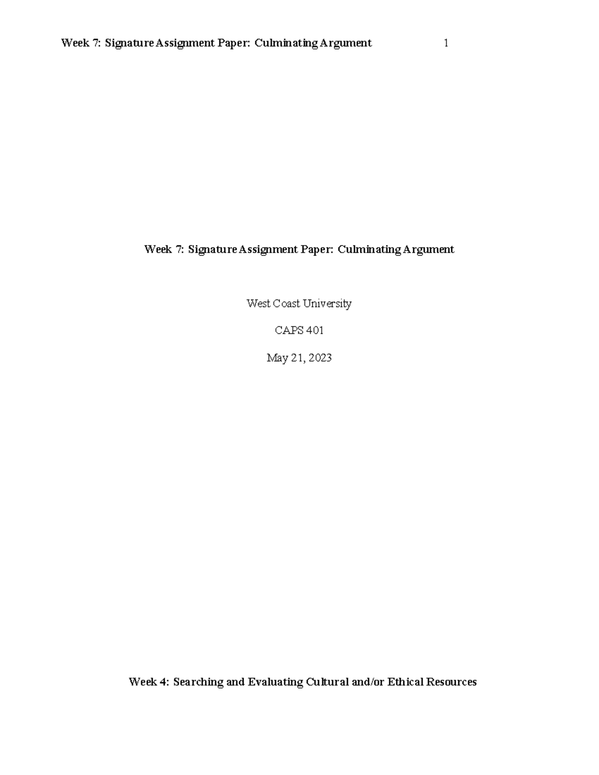 Week 4 Cultural and or Ethical Resources - Week 7: Signature Assignment ...