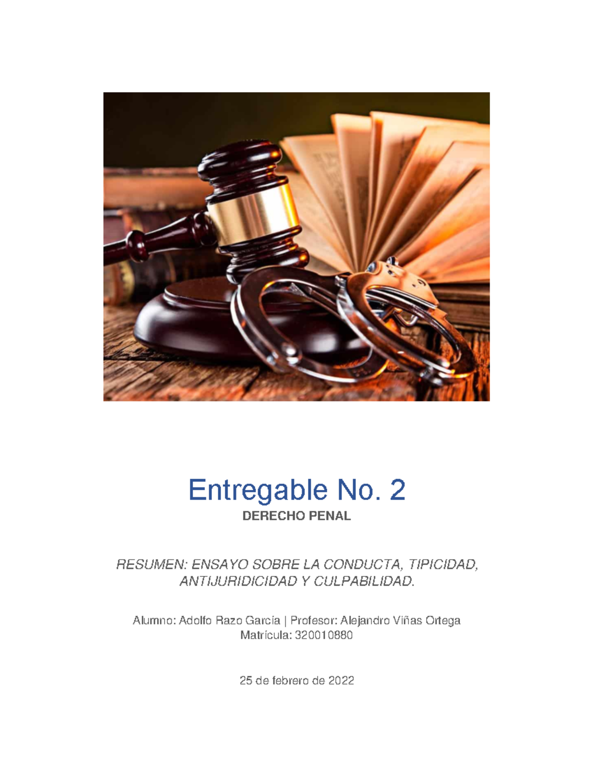 Entregable 2 - Adolfo Razo García - Entregable No. 2 DERECHO PENAL ...