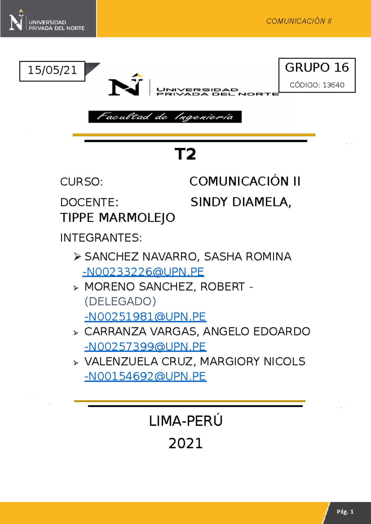 COMU II T2 - gggggf - GRUPO 16 CÓDIGO: 13640 15/05/ LIMA-PERÚ 2021 T CURSO: COMUNICACIÓN II ...