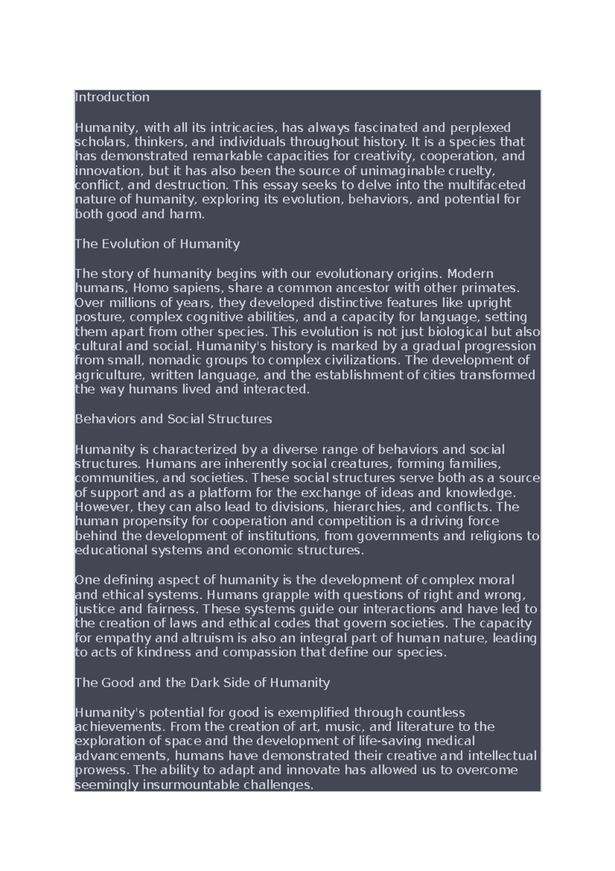 Essay human - Introduction Humanity, with all its intricacies, has ...