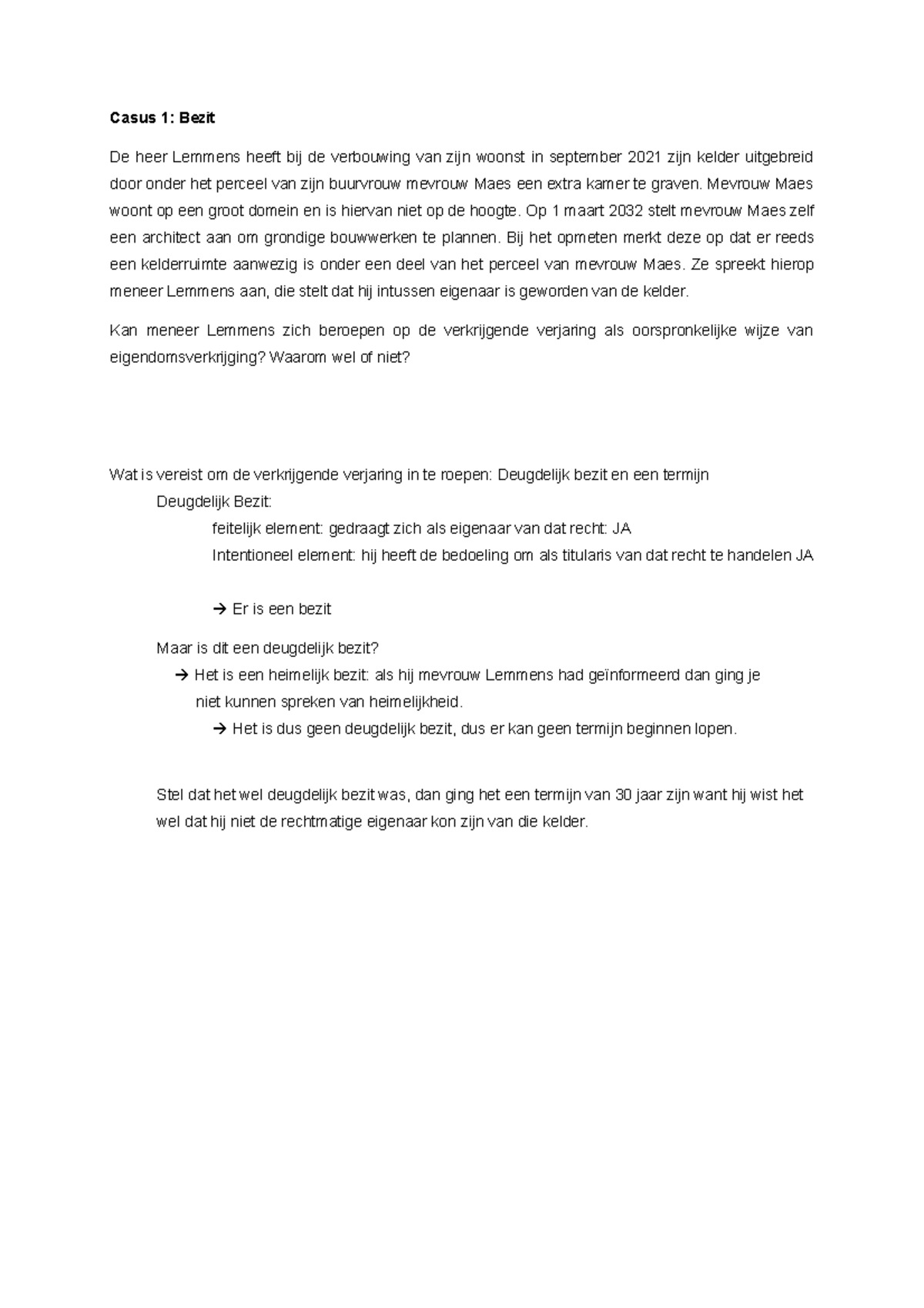 Casussen Goederenrecht - Casus 1: Bezit De heer Lemmens heeft bij de ...