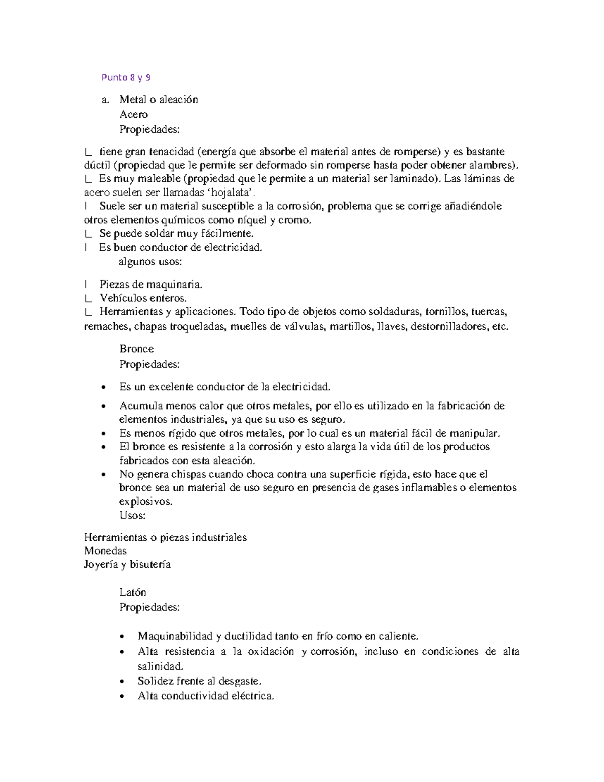 Punto 8 - Ejercicio - Punto 8 y 9 a. Metal o aleación Acero Propiedades ...