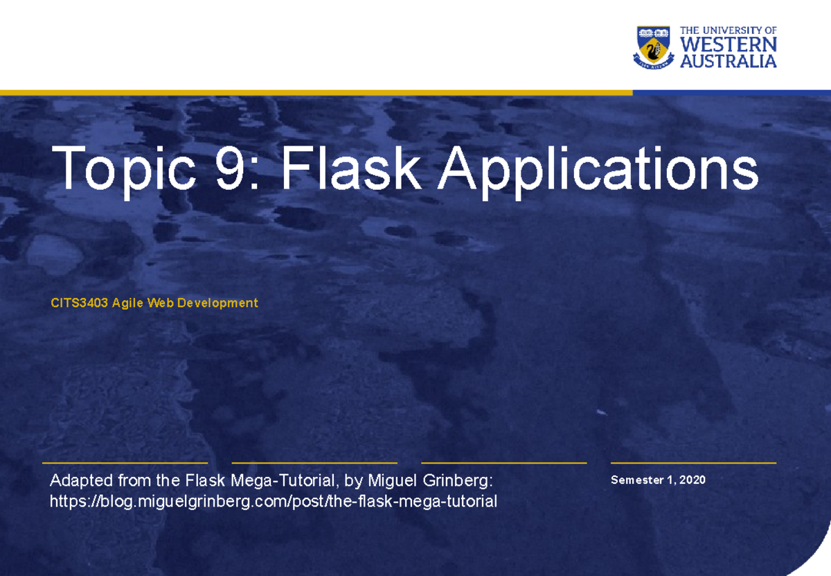 mvc structures lecture - Topic 9: Flask Applications CITS3403 Agile Web ...