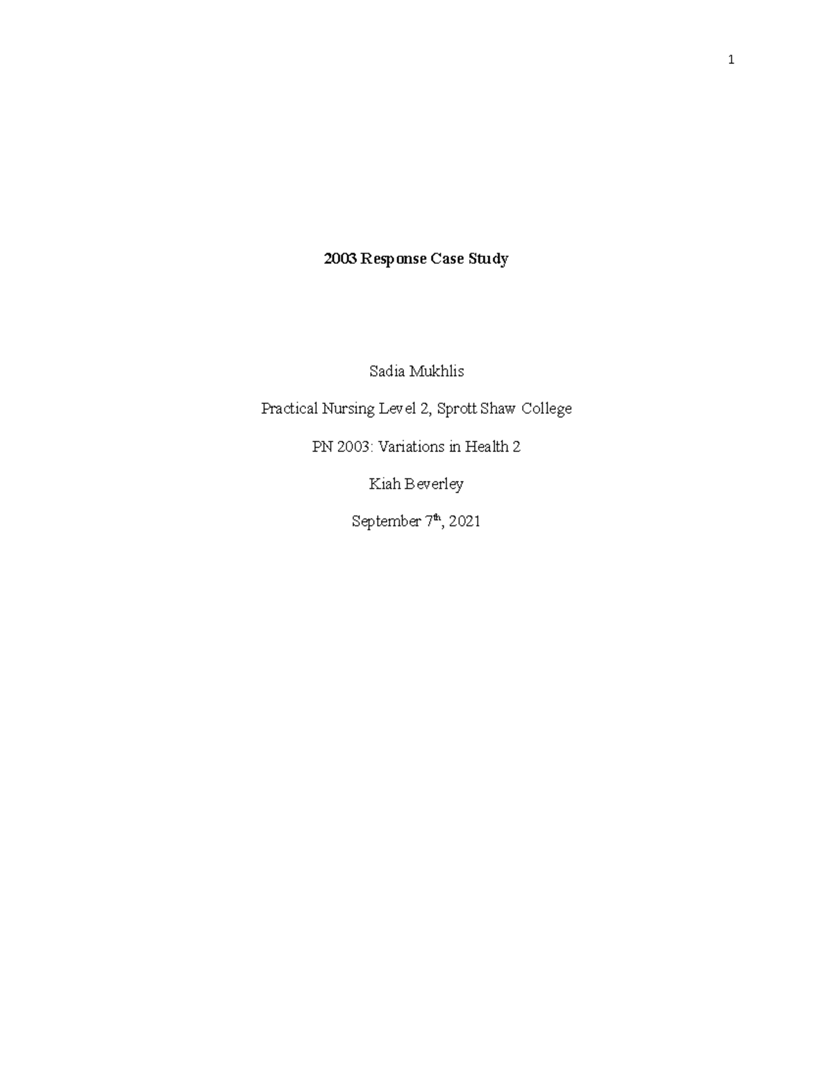 2003 paper - n/a - 2003 Response Case Study Sadia Mukhlis Practical Nursing Level 2, Sprott Shaw ...