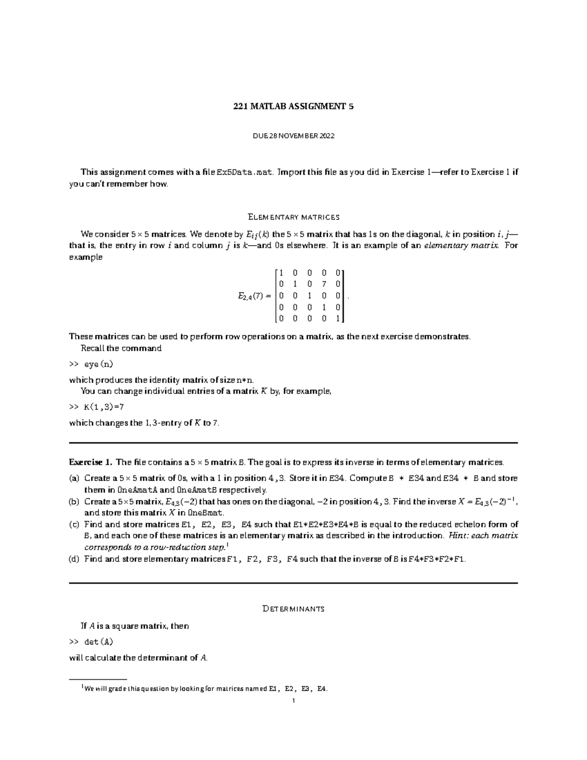 221 Matlabassignment 5 - 221 MATLAB ASSIGNMENT 5 DUE 28 NOVEMBER 2022 This assignment comes with ...