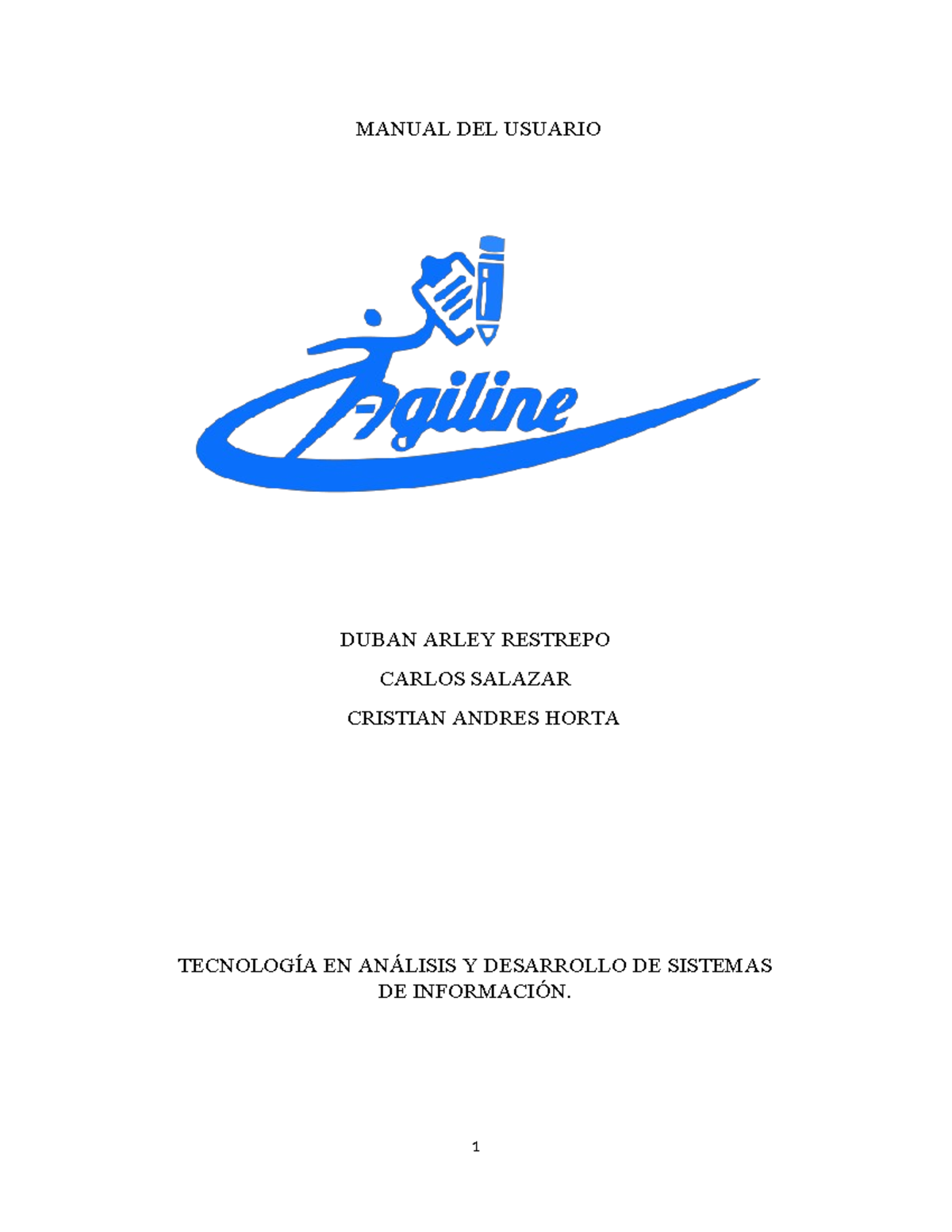 Agiline manual - MANUAL DEL USUARIO DUBAN ARLEY RESTREPO CARLOS SALAZAR ...