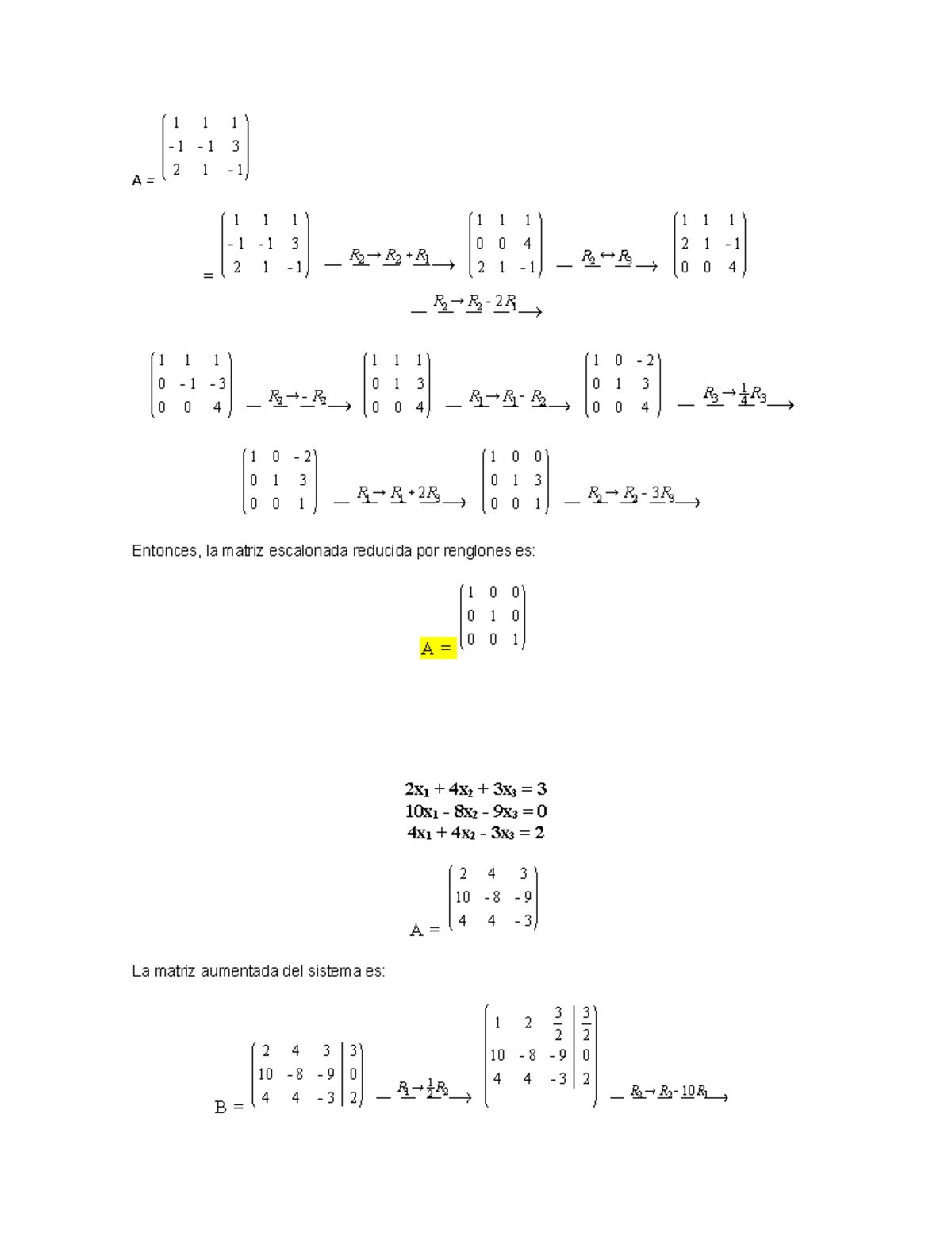 Ejercicios de matrices resueltos - A = 1 1 1 1 1 3 2 1 1 = 1 1 1 1 1 3 ...