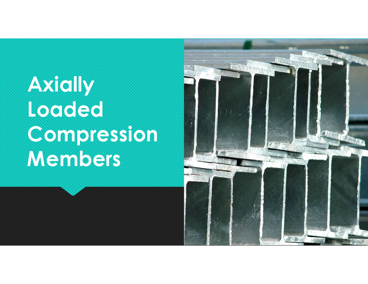 Compression Members Full copy - Axially Loaded Compression Members ...