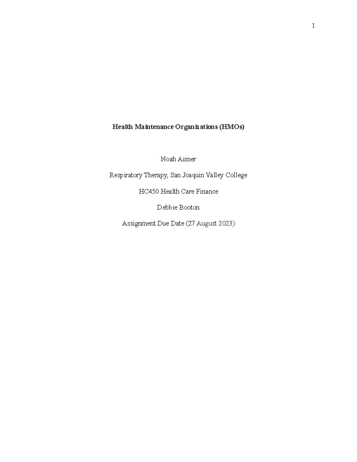 RCP 450 HW Unit 4 - Health Maintenance Organizations (HMOs) Noah Aisner ...