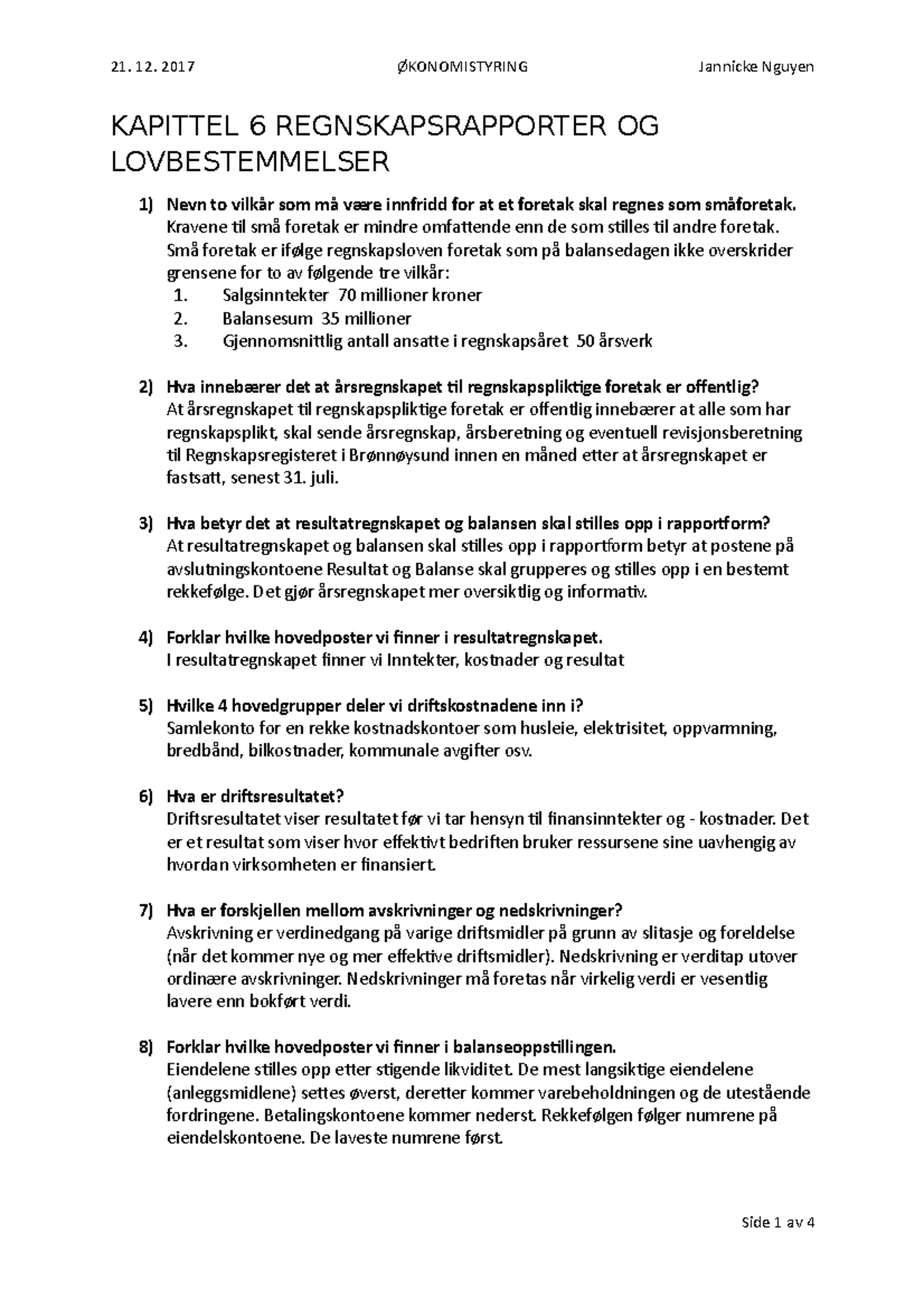 Kapittel 6 Regnskapsrapporter og lovbestemmelser - Repetisjonsoppgaver - KAPITTEL 6 - Studocu