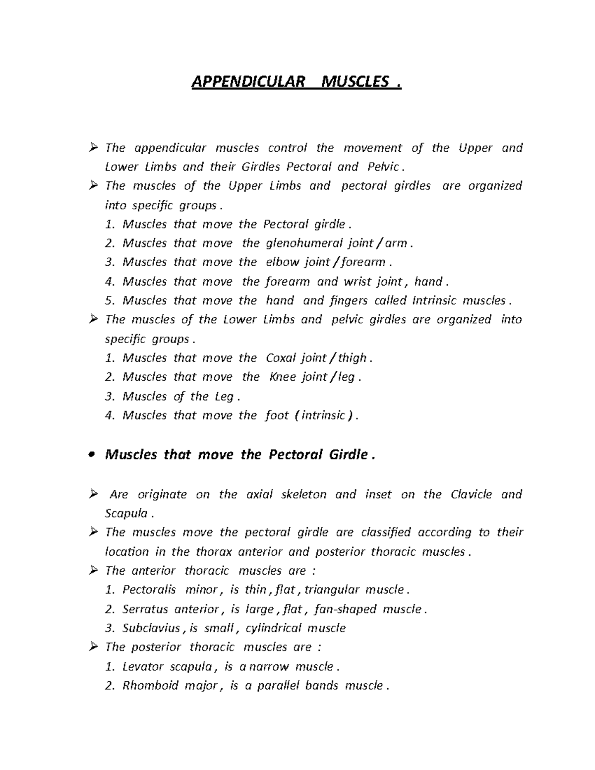 Appendicular - APPENDICULAR MUSCLES. The appendicular muscles control ...