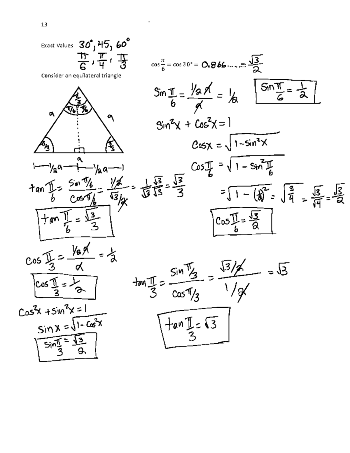Lecture 2 - calcus - Exact Values cos 𝜋 6 = cos 30° = Consider an equilateral triangle Consider ...
