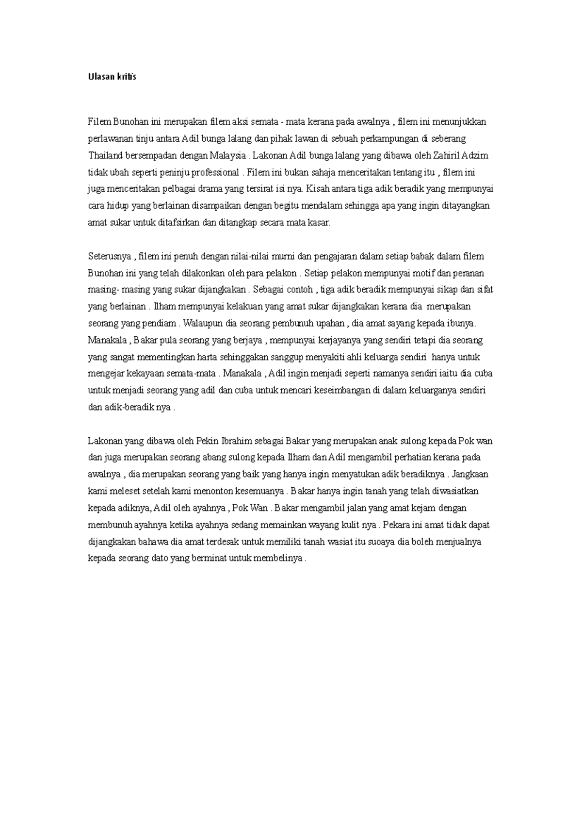 Ulasan kritis - Ulasan kritis Filem Bunohan ini merupakan filem aksi ...