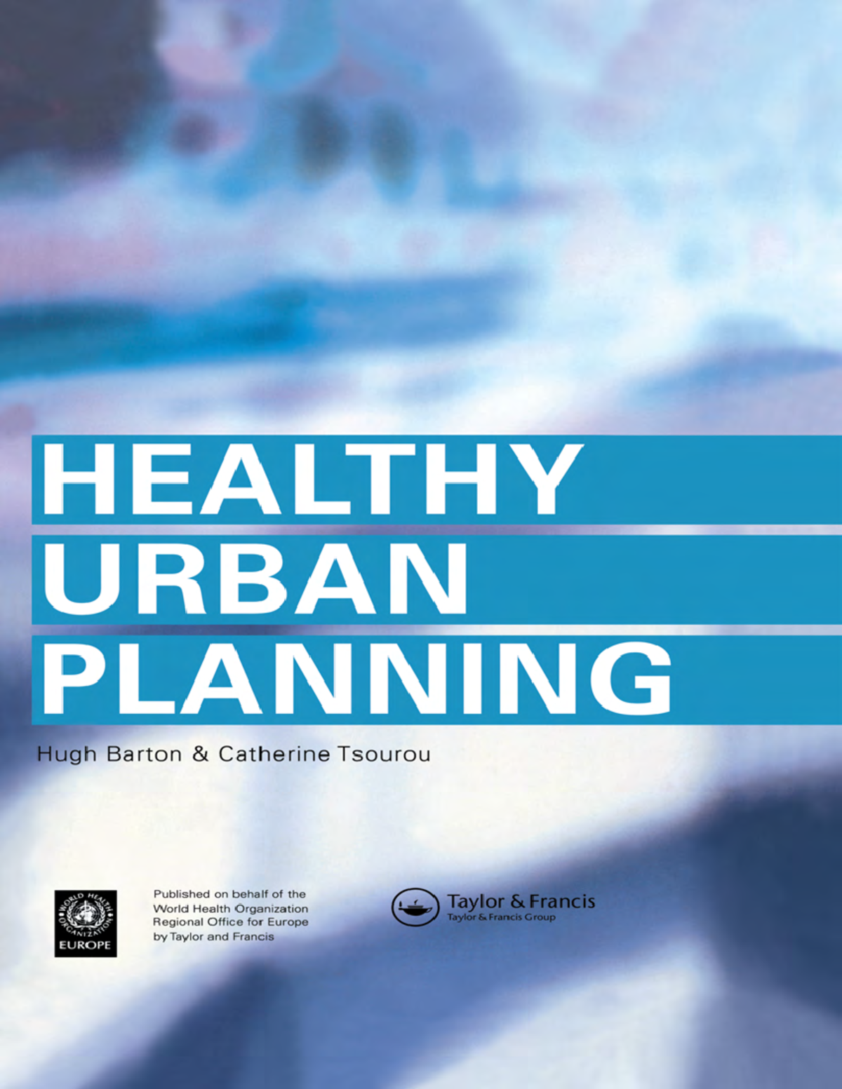 9780203857755 previewpdf - Healthy urban planning Healthy urban ...
