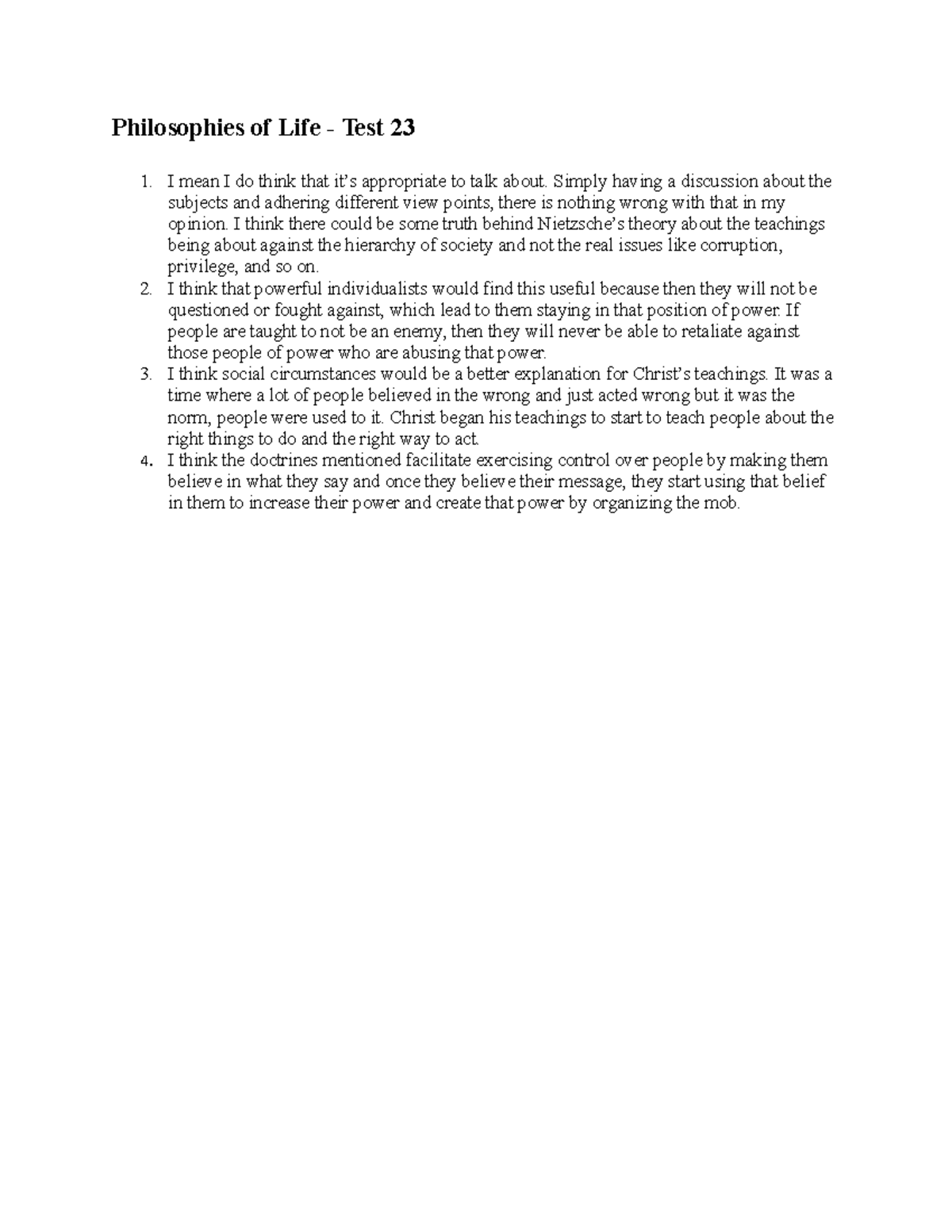 Philosophies of Life - Test 23 - Simply having a discussion about the ...