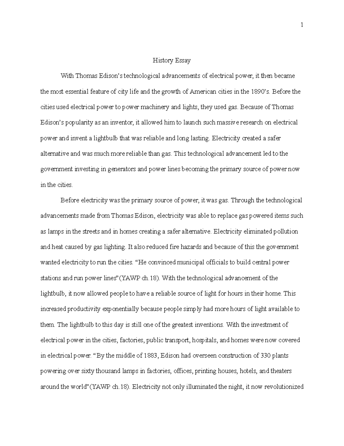 HIST 173 Essay - On why Thomas Edison had the greatest technological ...