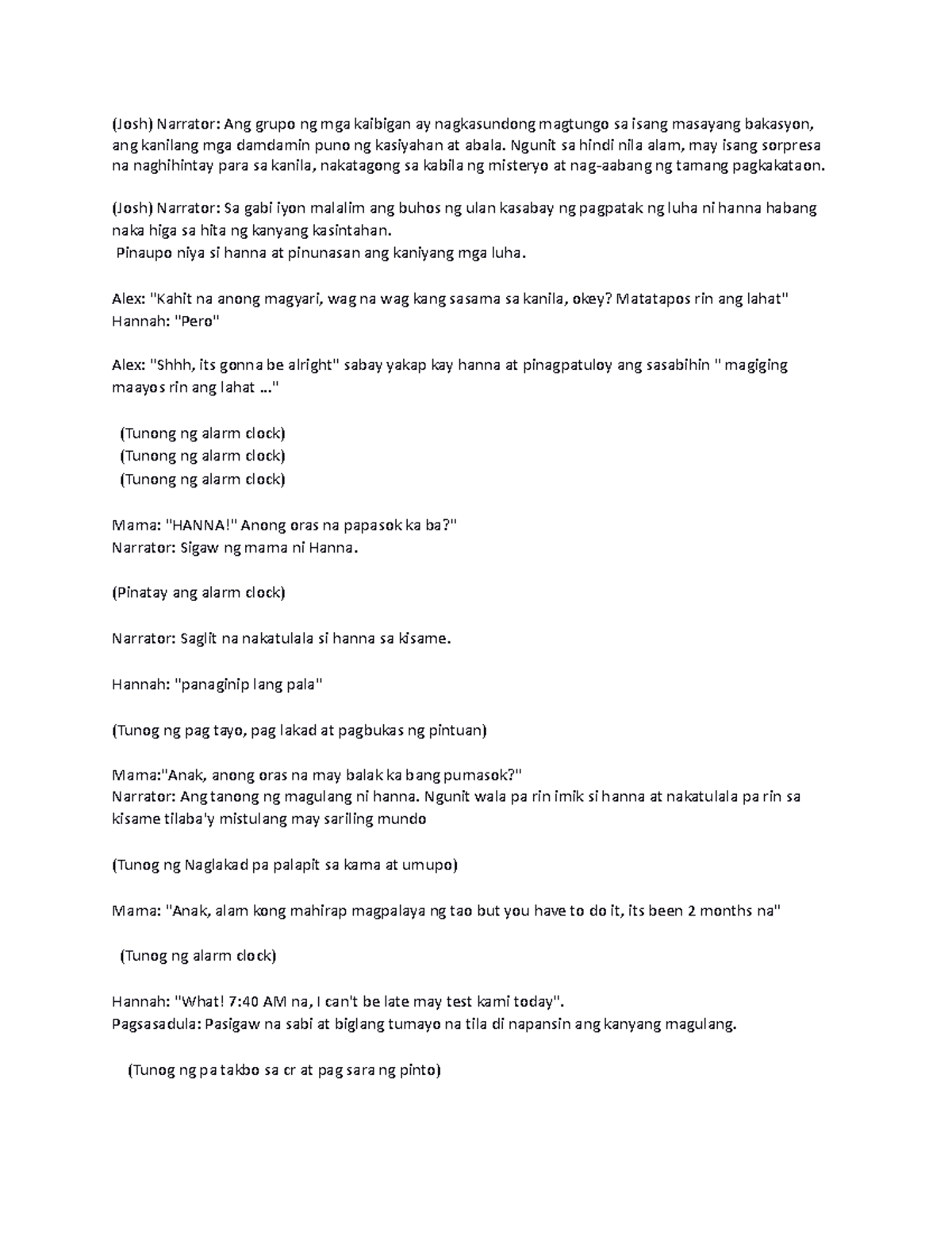 ( Scirpt) radio drama ) characters - (Josh) Narrator: Ang grupo ng mga ...