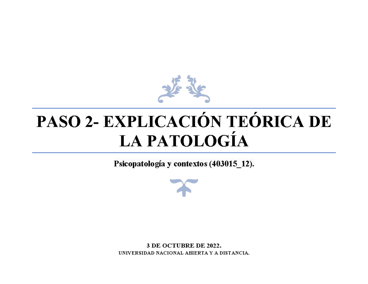 Paso 2- Explicación teórica de la psicopatología - PASO 2- EXPLICACIÓN TEÓRICA DE LA PATOLOGÍA ...