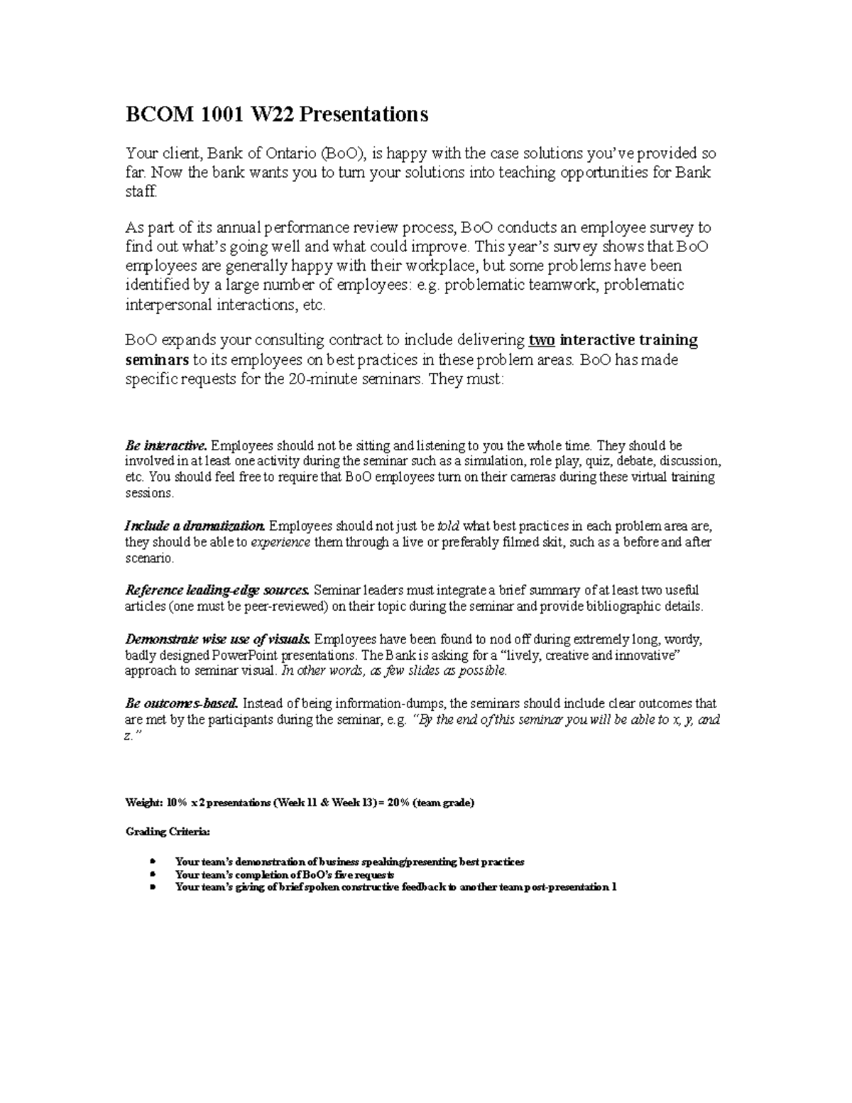 BCOM 1001 W22 Presentations - BCOM 1001 W22 Presentations Your client, Bank of Ontario (BoO), is ...