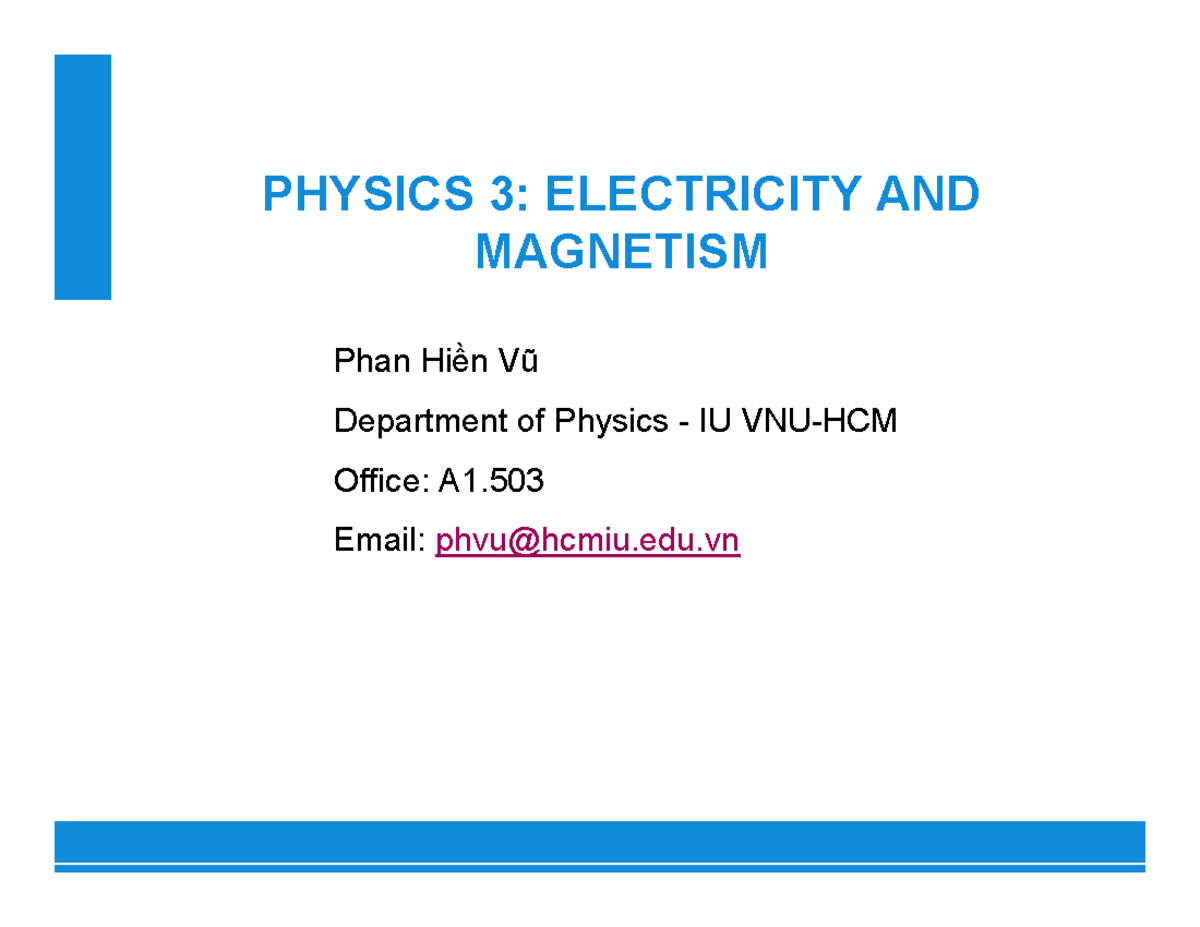 P3 Review midterm - PHYSICS 3: ELECTRICITY AND MAGNETISM Phan Hiền Vũ ...