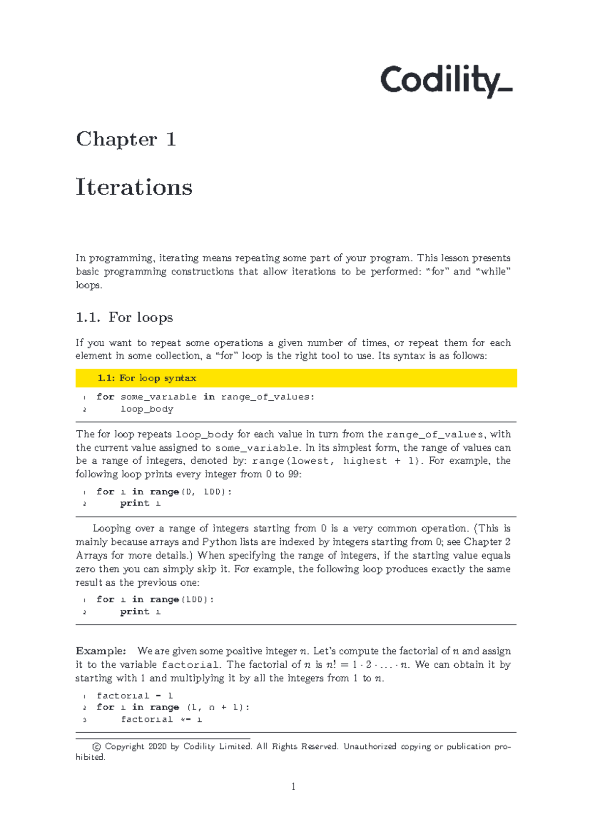 Codility Lessons - Basic CS concepts - Chapter 1 Iterations In programming, iterating means ...