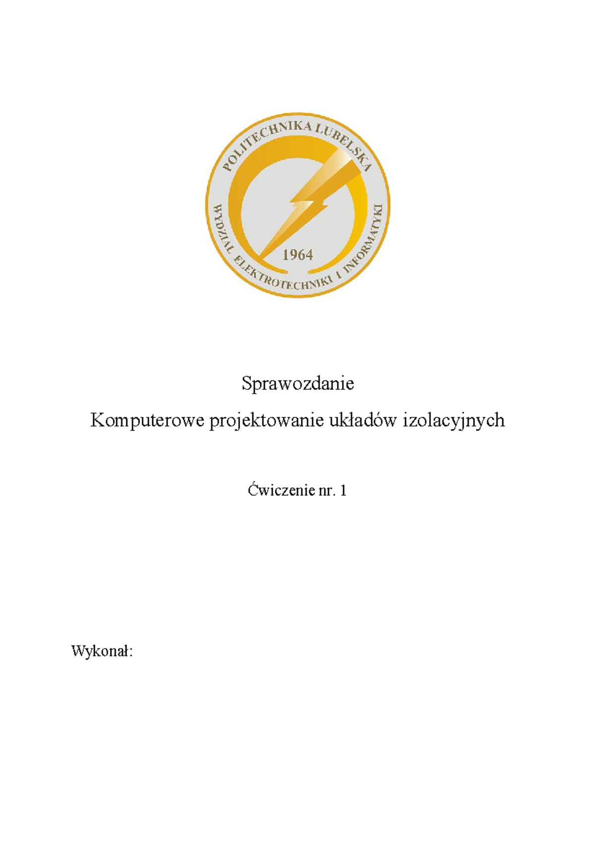 ćwiczenie-1 - Cel cwiczennia: na podstawie trzech układów: układ ...