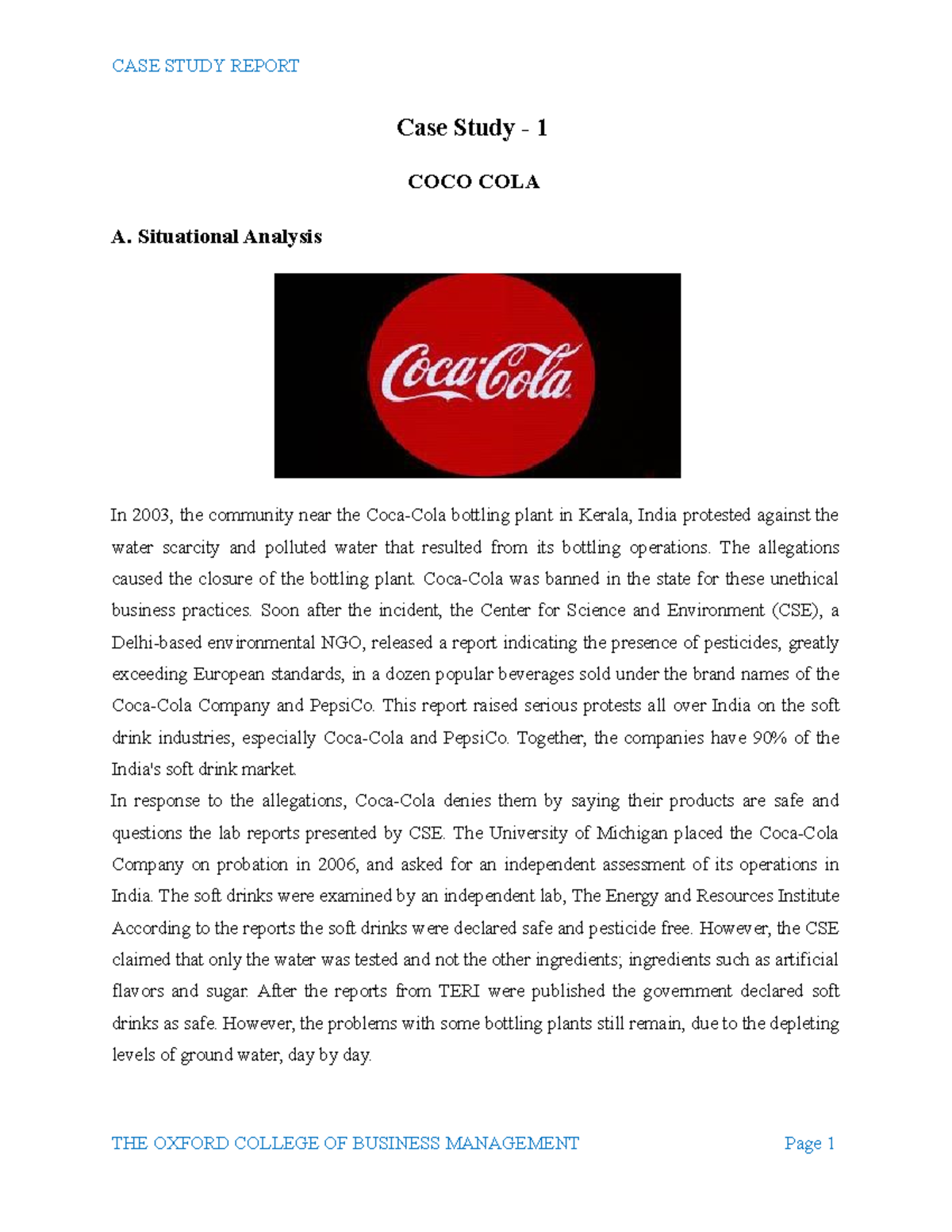 Case study (coco cola ) (1) - Case Study - 1 COCO COLA A. Situational Analysis In 2003, the ...