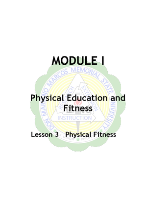 PHED-101-Mod - 1st year - MODULE I Physical Education and Fitness Lesson 1 Physical Education ...