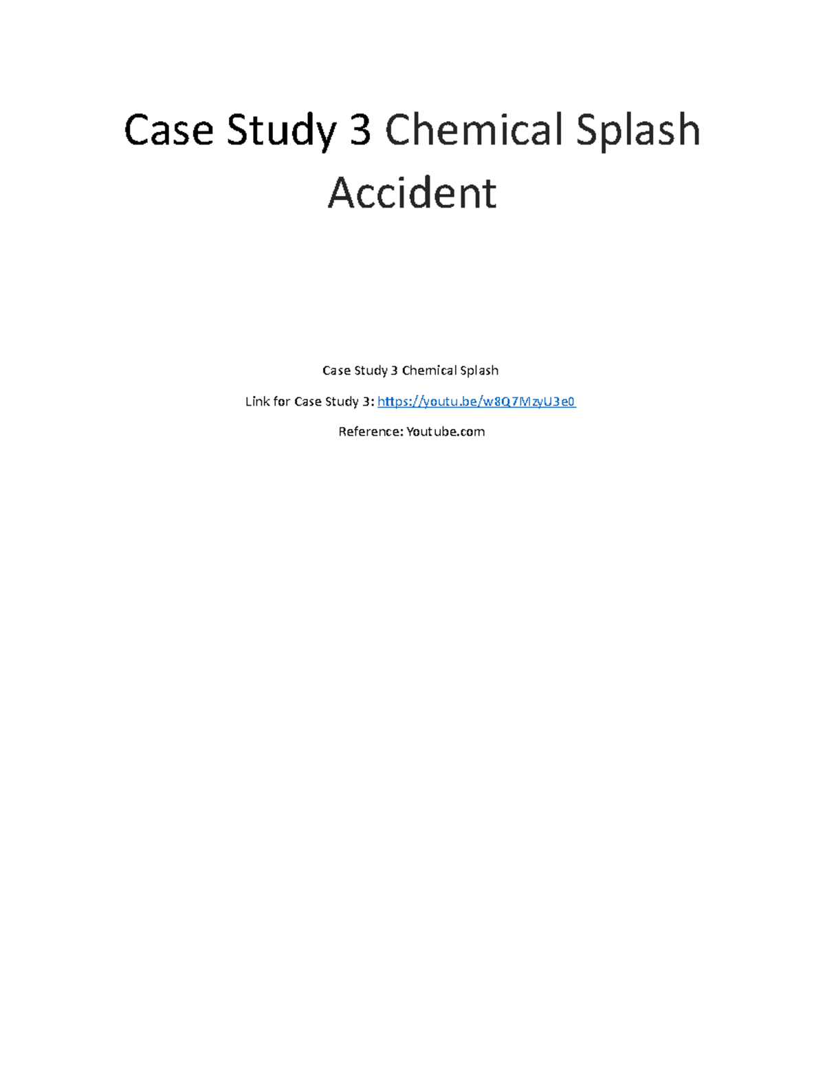Case Study 3 Chemical Splash - Case Study 3 Chemical Splash Accident Case Study 3 Chemical ...