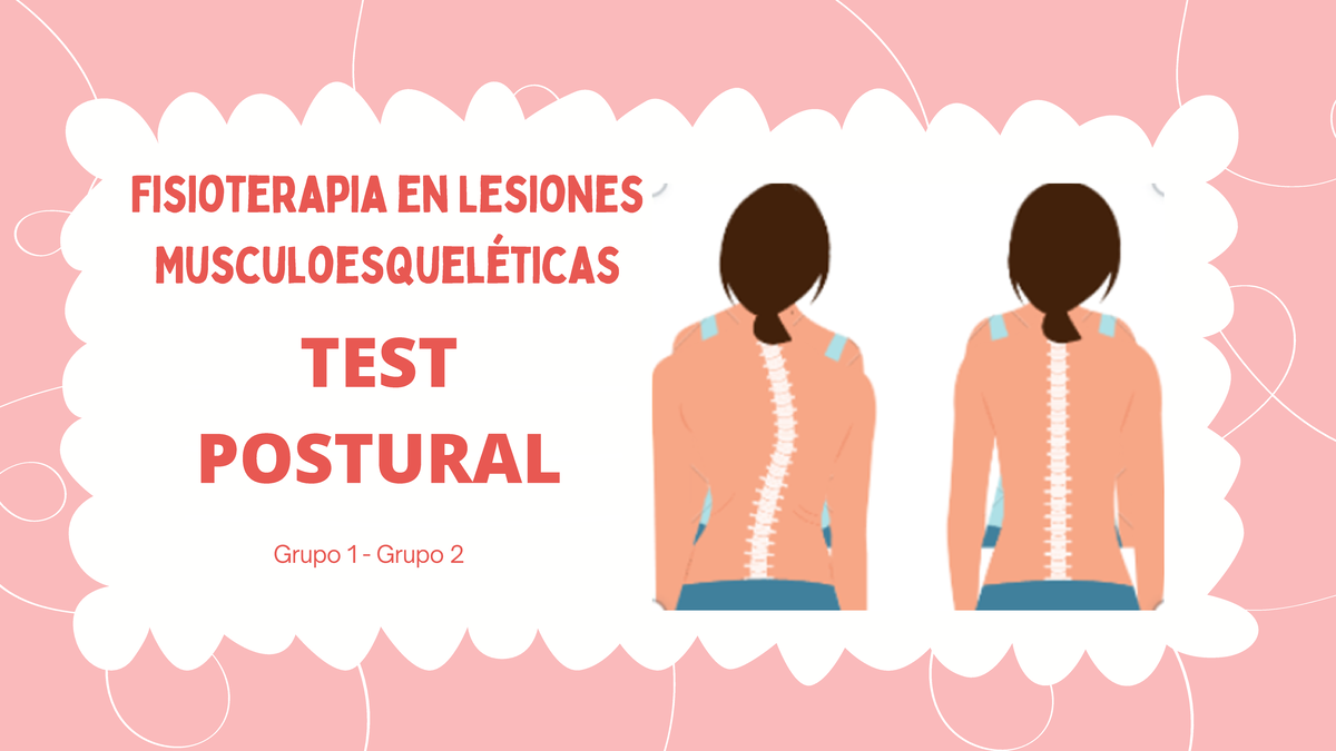 TEST Postural Grupo 1 Y 2 - TEST POSTURAL Fisioterapia en Lesiones ...