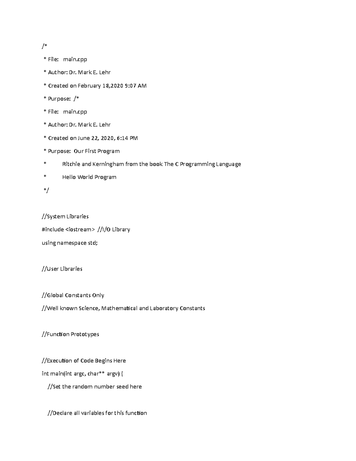 Programming Language - /* File: main Author: Dr. Mark E. Lehr Created ...