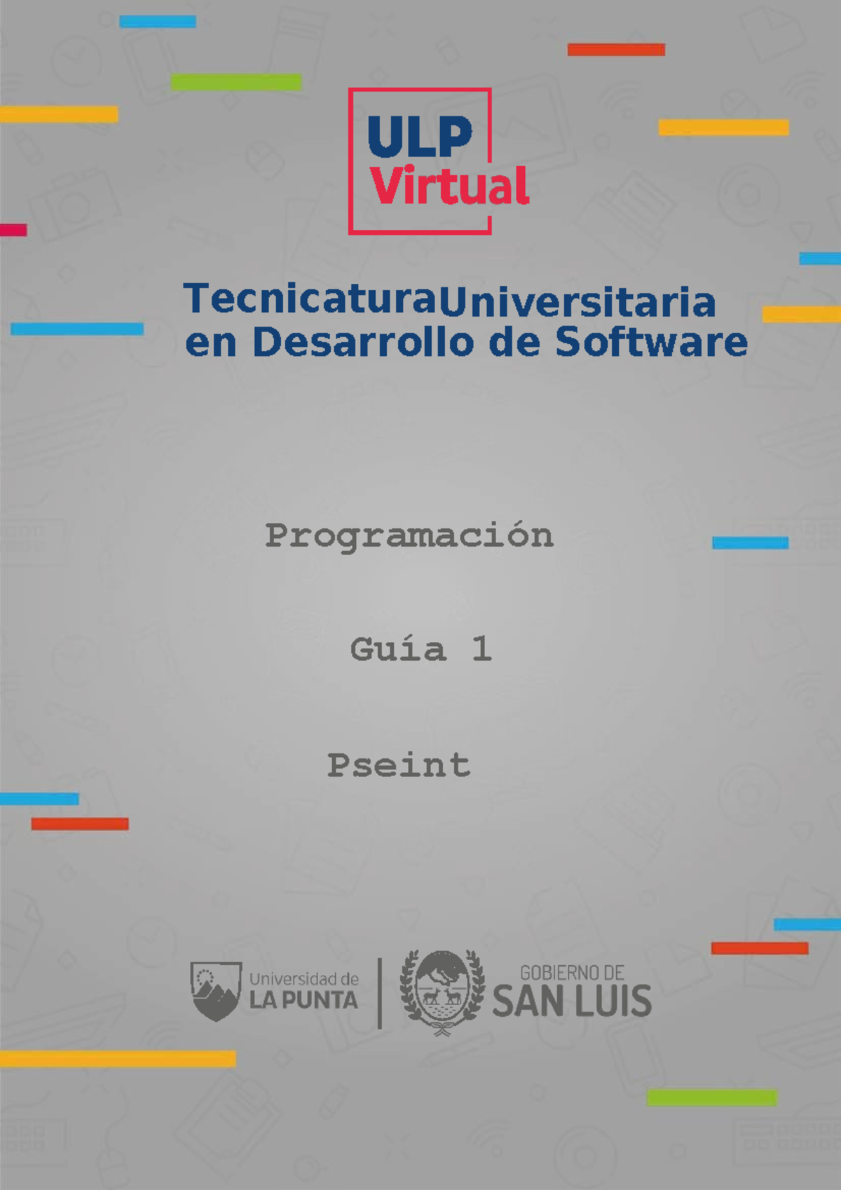 1-Guia PSe Int Intro - TecnicaturaUniversitaria en Desarrollo de Software Programación Guía 1 ...