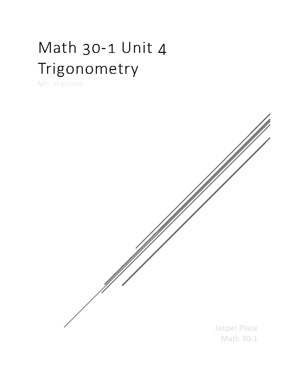 Completed Unit 4 Trigonometry 2020 - Jasper Place Math 30- Math 30-1 ...
