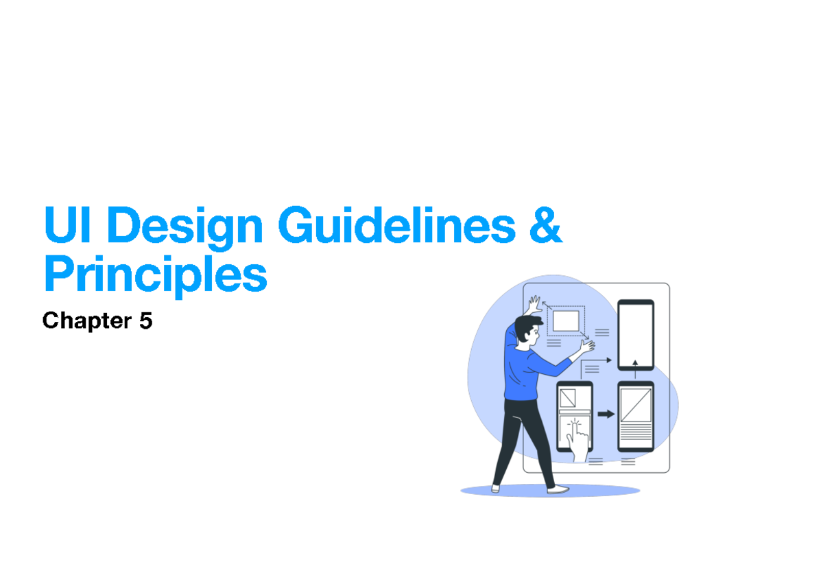 05-UI Design Guidelines Principles - UI Design Guidelines & Principles Chapter 5 Interaction ...