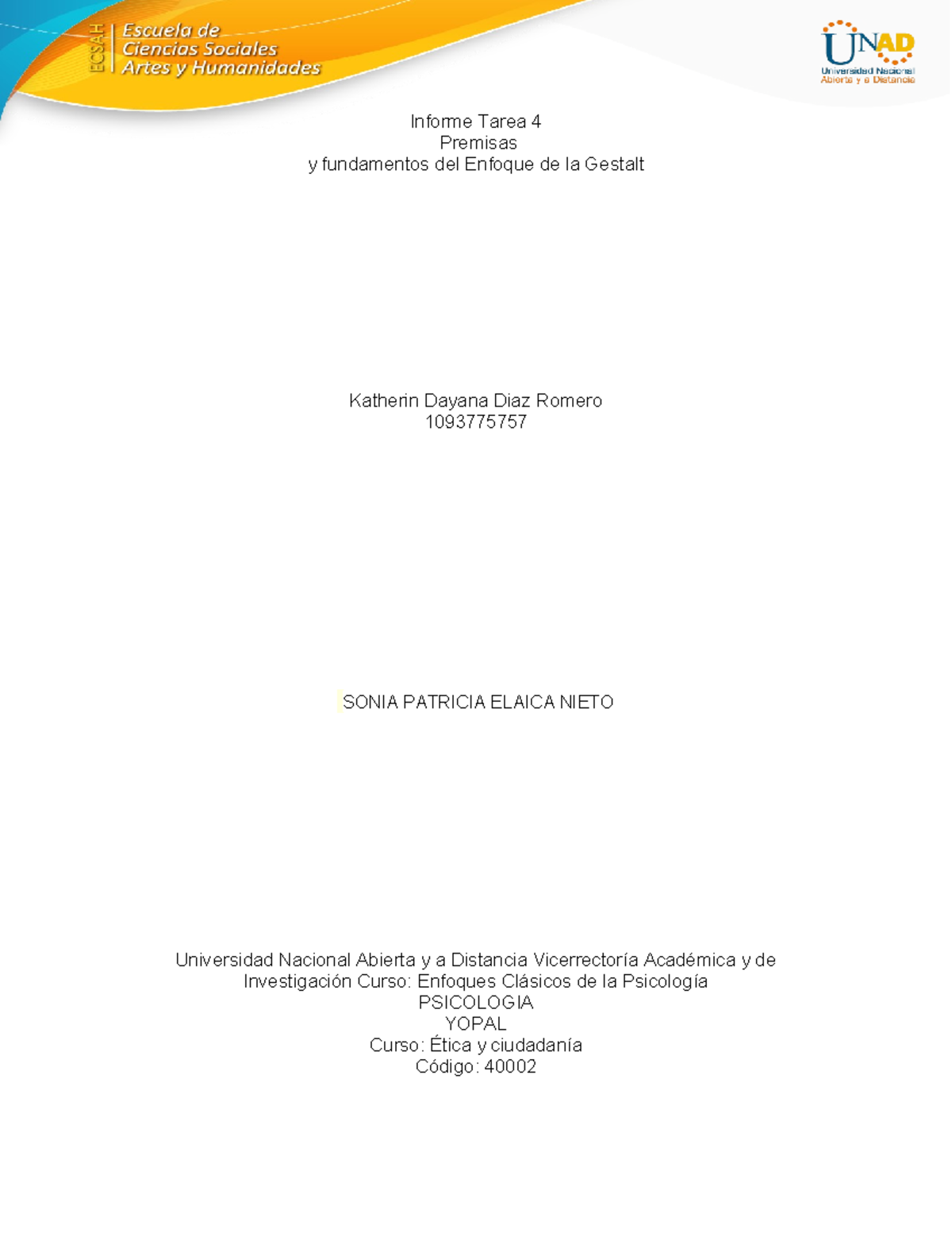 Informe Tarea 4 Gestalt - Informe Tarea 4 Premisas y fundamentos del Enfoque de la Gestalt ...