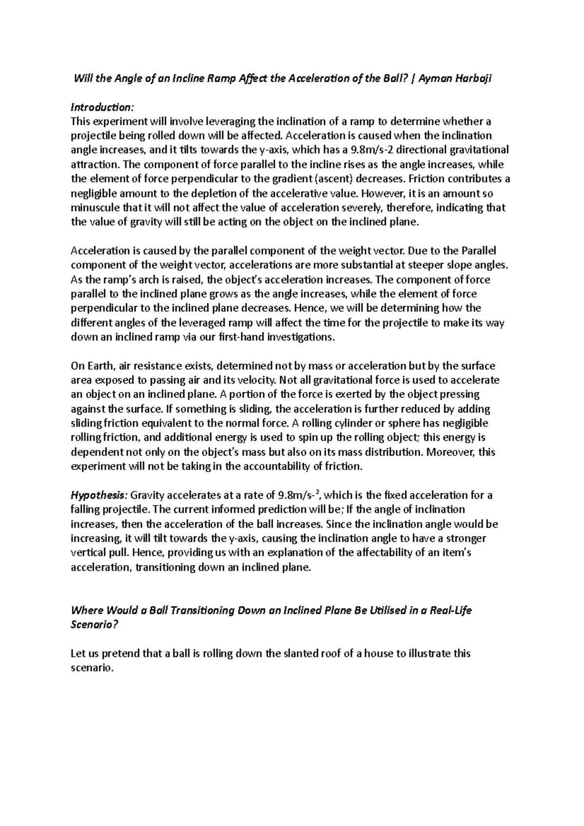 Will the Angle of an Incline Ramp Affect the Acceleration of the Ball ...