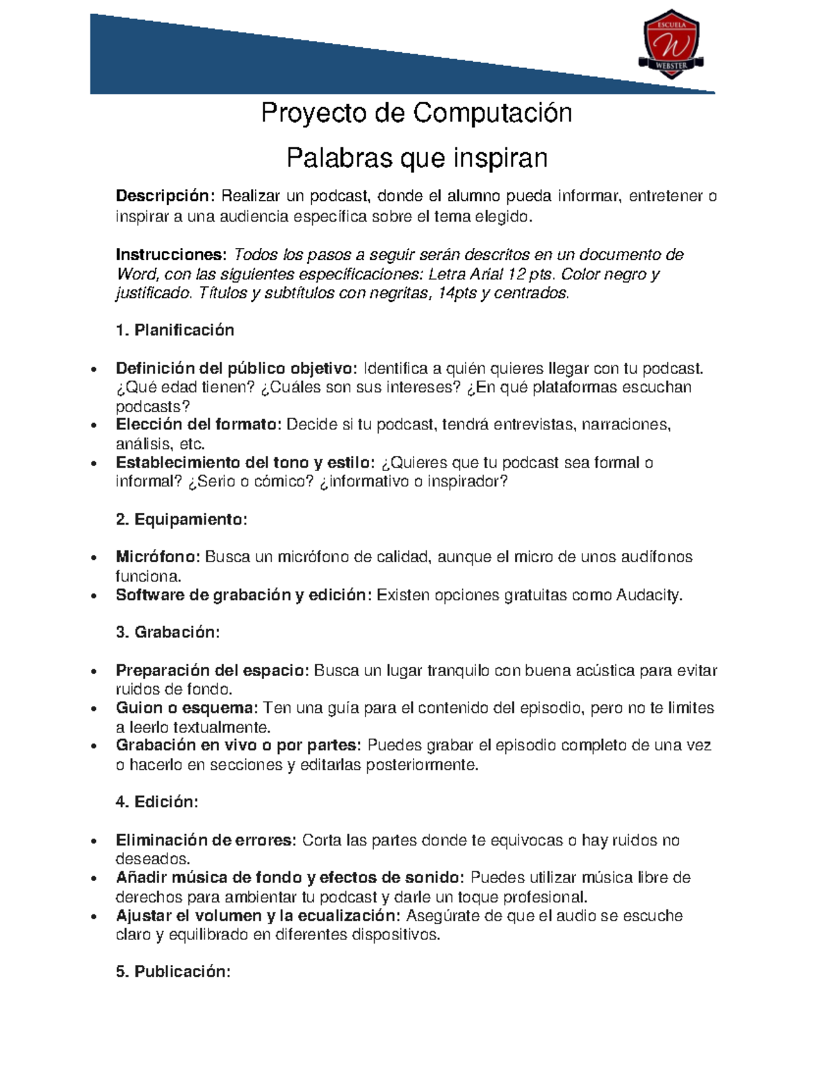 Proyecto de Compu - Proyecto de Computación Palabras que inspiran Descripción: Realizar un ...