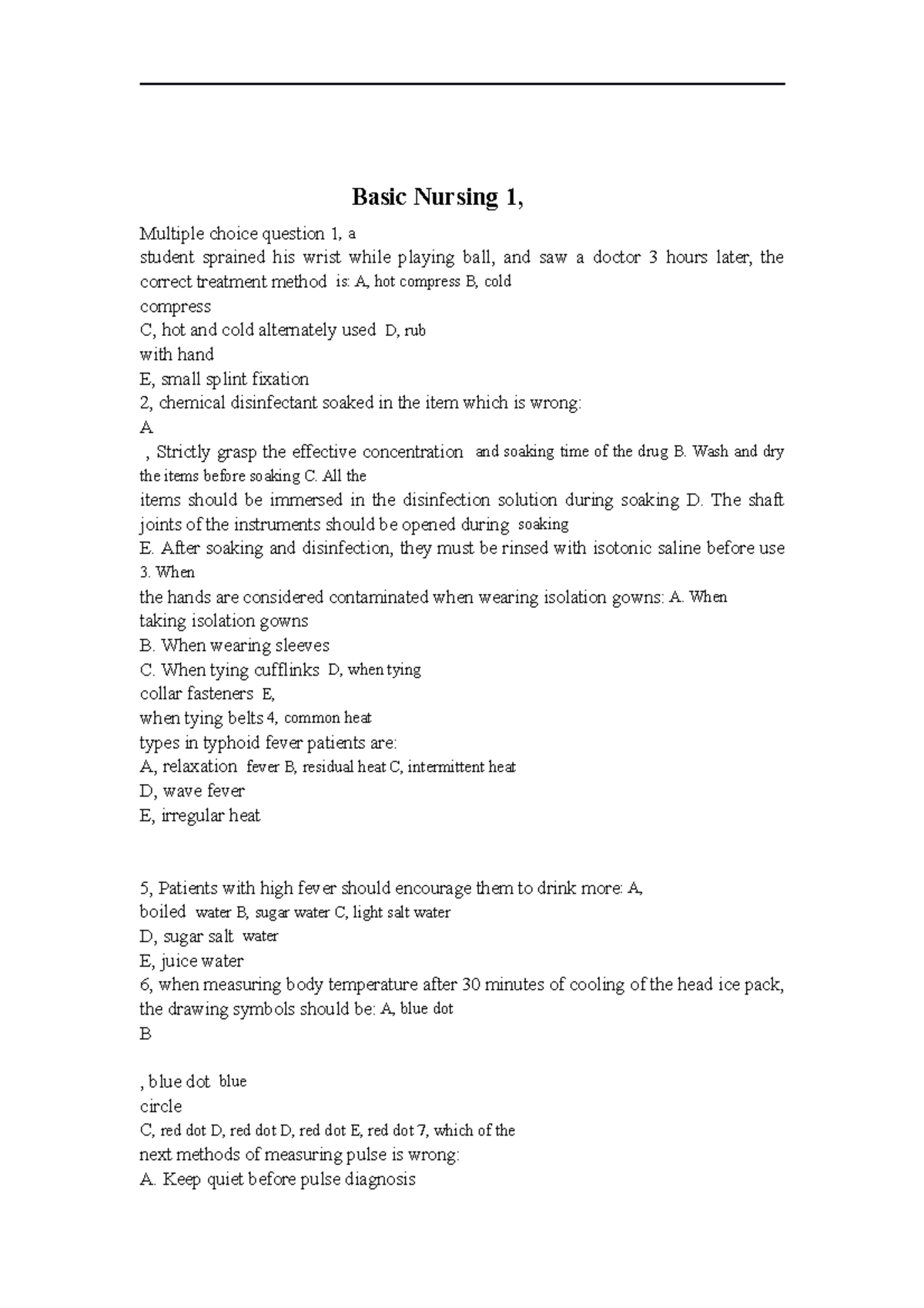 Basic Nursing NURS221 - Basic Nursing 1, Multiple choice question 1, a ...