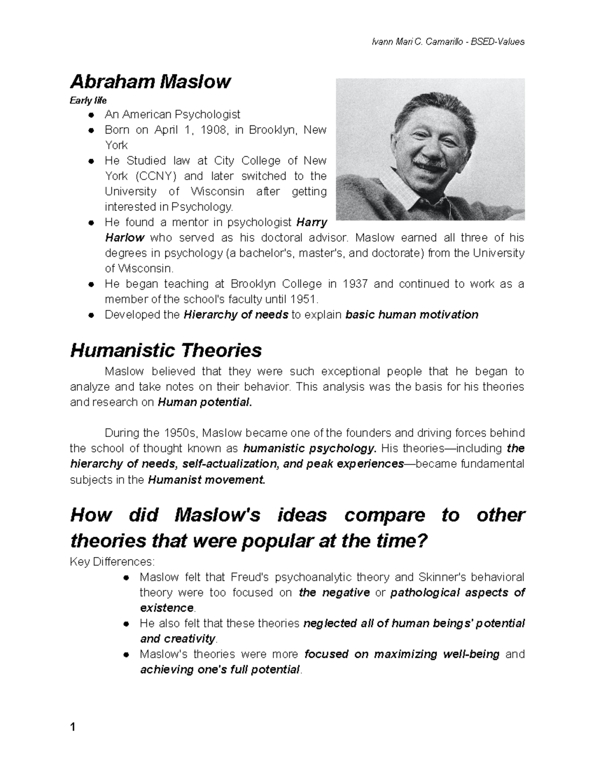 Abraham Maslow - Abraham Maslow Early life An American Psychologist Born on April 1, 1908, in ...