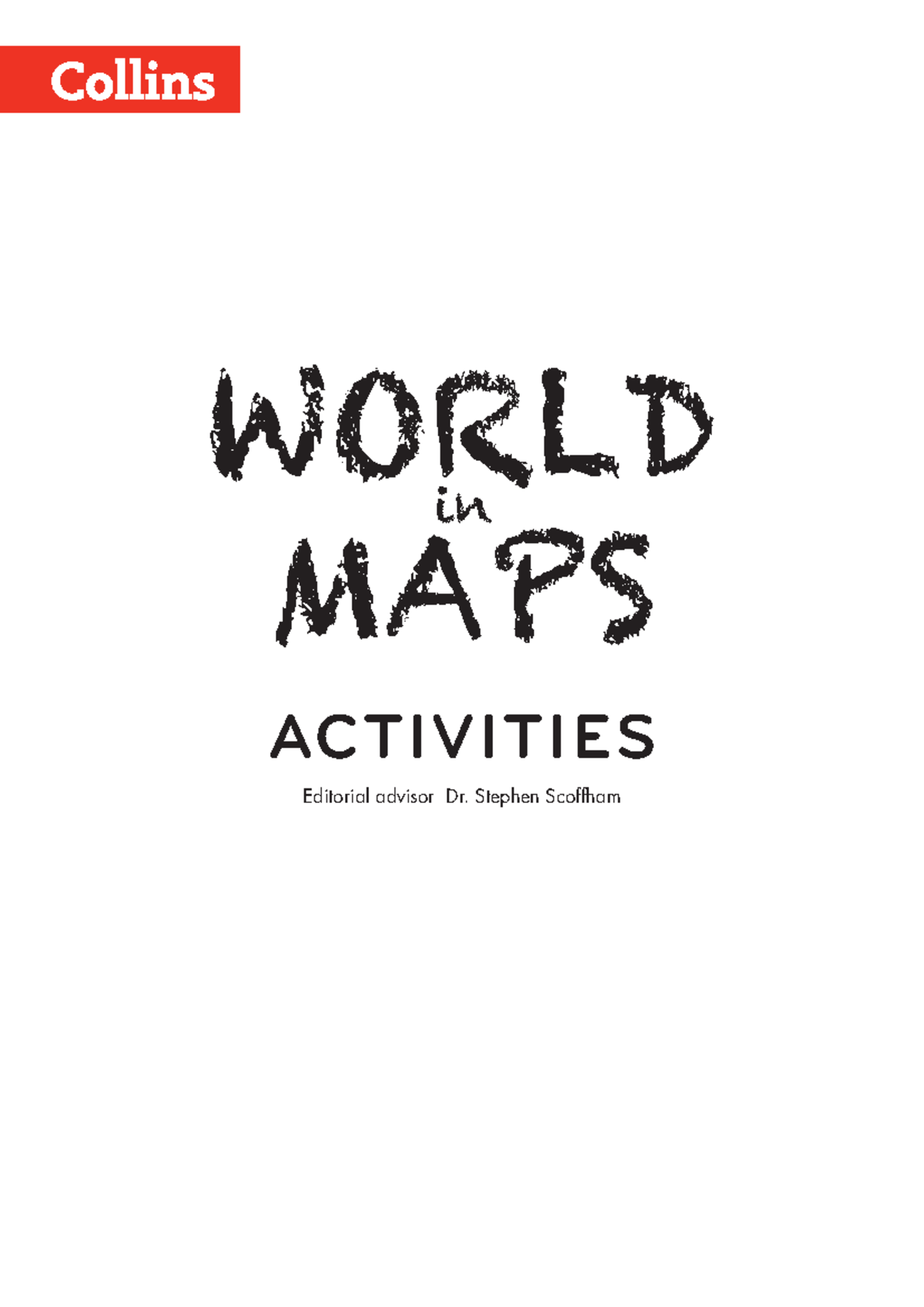 World in Maps Activities - Editorial advisor Dr. Stephen Scoffham ...
