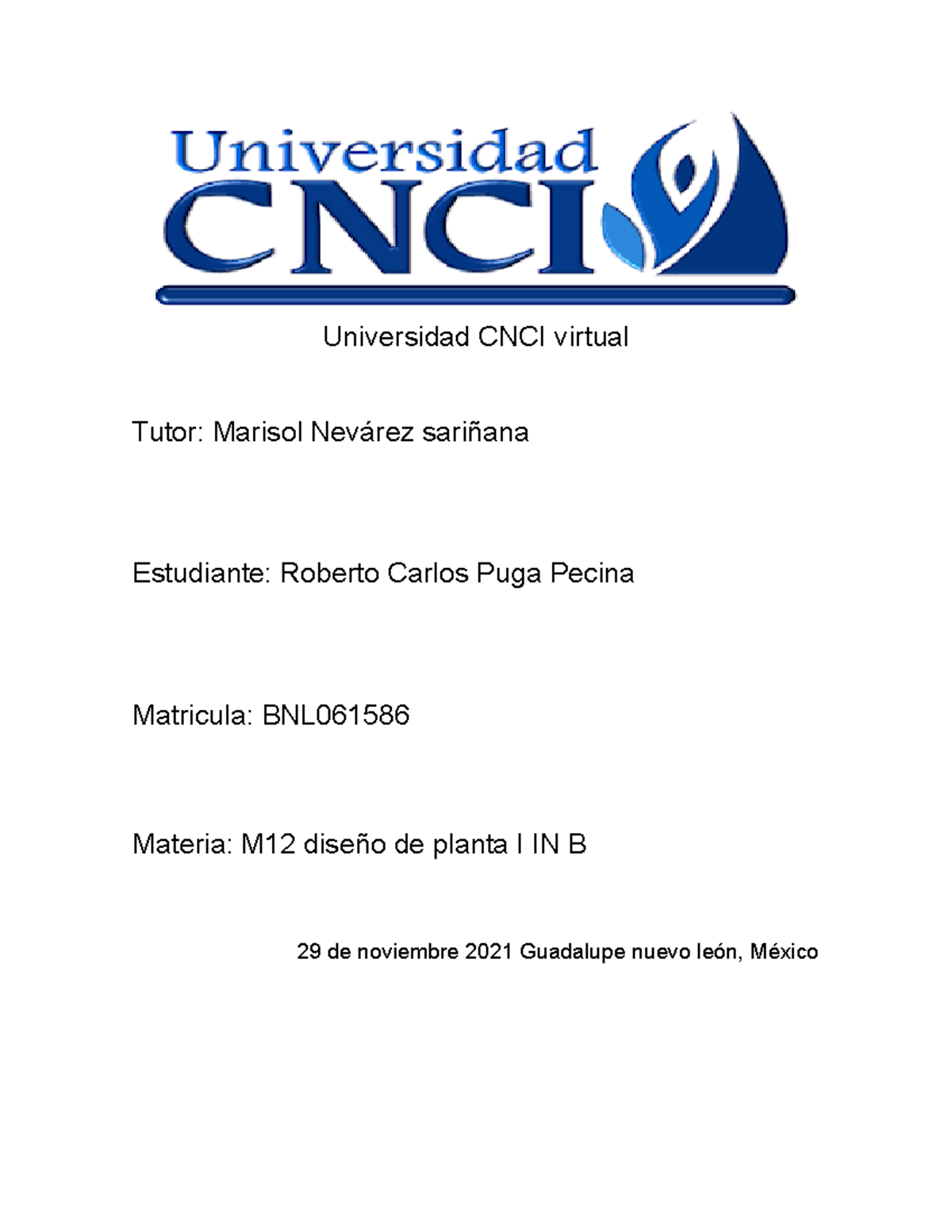 Actividad 1 Diseño DE Planta - Universidad CNCI virtual Tutor: Marisol ...