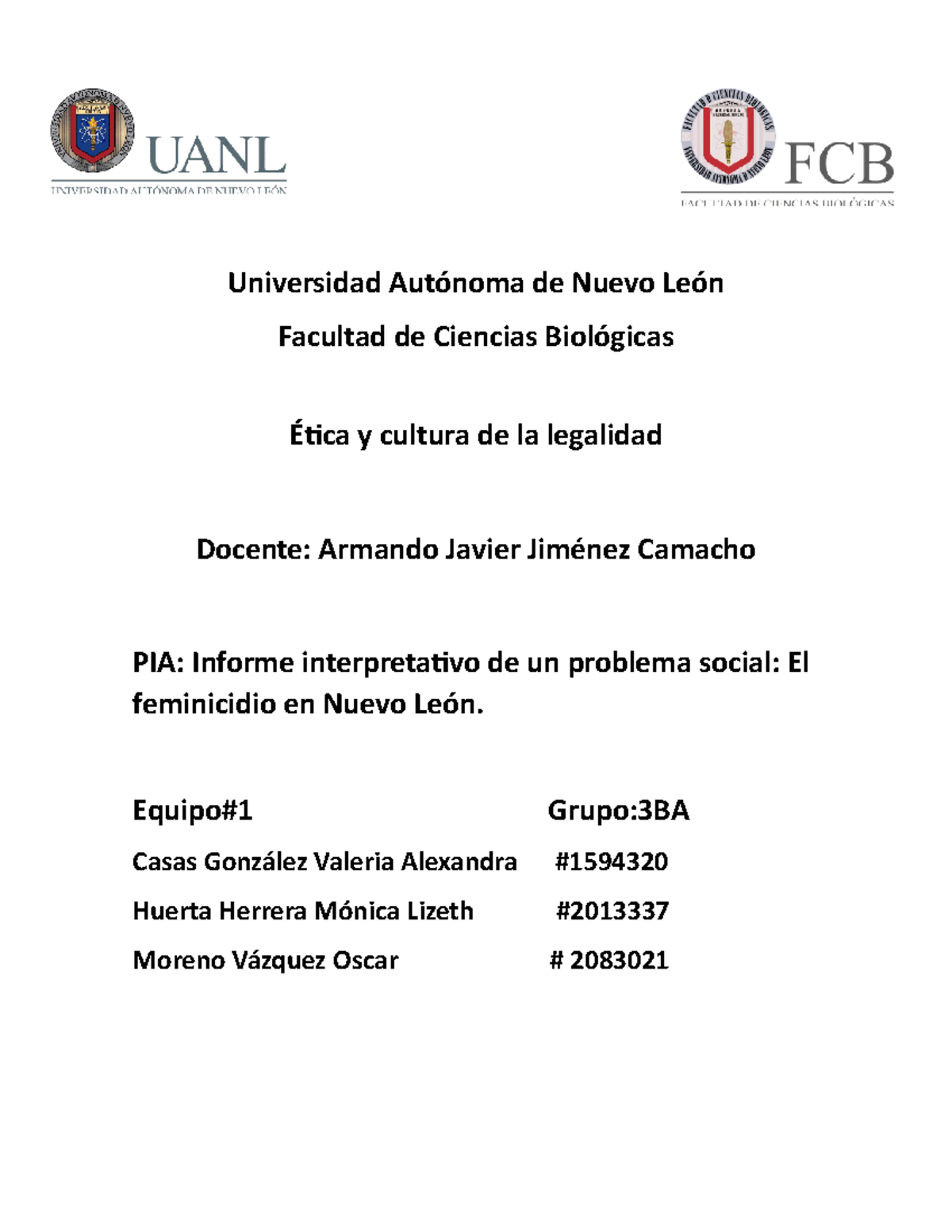 PIA Informe interpretativo de un problema social - Equipo#1 Grupo:3BA ...